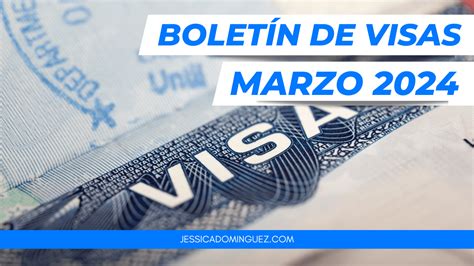 Marzo 2024 Ya SaliÓ El Boletín De Visas Abogada Jessica Dominguez