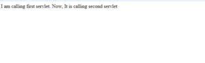 Create An Application To Show How To Call A Servlet From Another