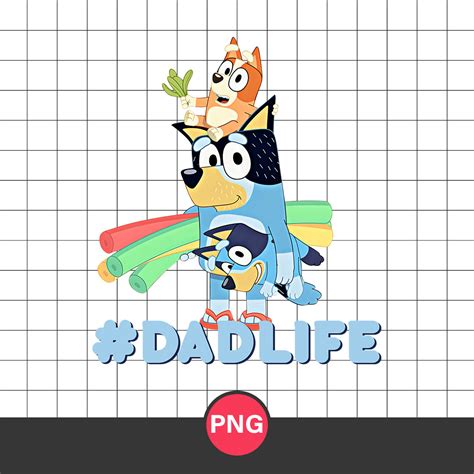 Dad Life Png Bluey Dad Png Bluey Bandit Dad Png Bluey Png Inspire Uplift
