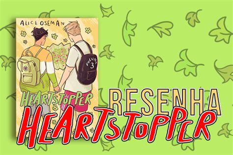 [resenha] Heartstopper Um Passo Adiante Alice Oseman Lumi Reads