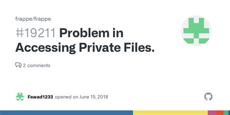 Problem In Accessing Private Files · Issue 19211 · Frappefrappe · Github