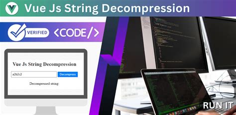 Vue Js Compress Decompress string - Javascript Example
