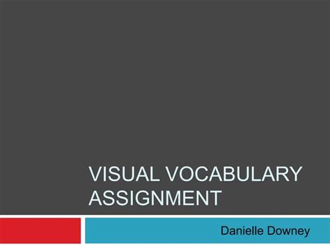 Visual Vocabulary Assignment Pptx