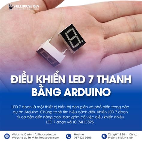 ĐiỀu KhiỂn Led 7 Thanh BẰng Arduino 💡 Led 7 đoạn Là Một Thiết Bị Hiển