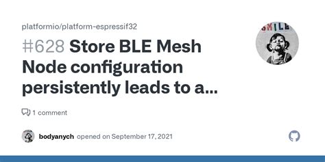 Store BLE Mesh Node Configuration Persistently Leads To An Error Issue Platformio