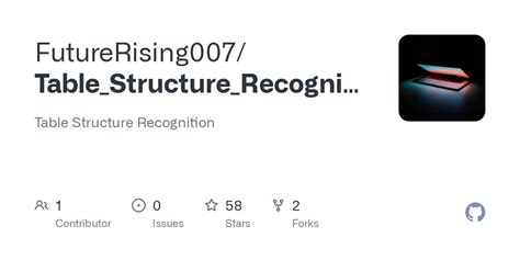GitHub FutureRising007 Table Structure Recognition Table Structure