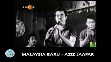 Malaysia Baru Aziz Jaafar Youtube