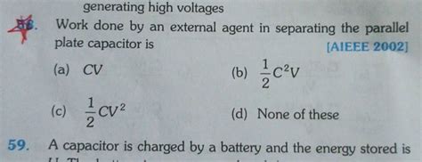 Generating High Voltages Work Done By An External Agent In Separating The