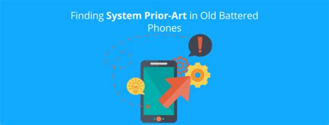 Finding System Prior Art In Old Battered Phones Patent Invalidation