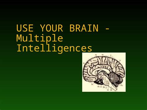 Ppt Use Your Brain Multiple Intelligences Dokumentips