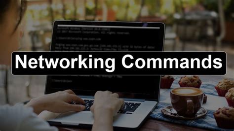 Network Commands Every It Team Should Know