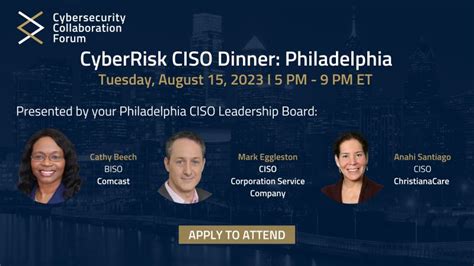 Cybersecurity Collaboration Forum On Linkedin Cyberrisk Ciso Dinner Philadelphia