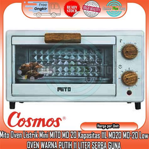 Jual Mito Oven Listrik Mini MITO MO 20 Kapasitas 11L MO20 MO 20 Low