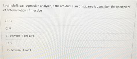 In Simple Linear Regression Analysis If The Residual