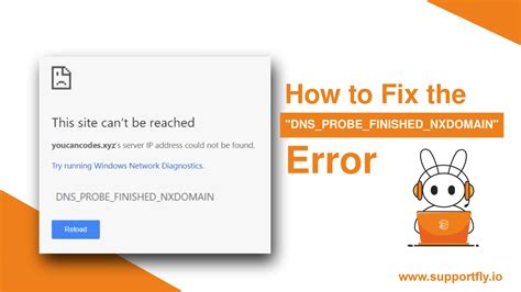 How To Fix The Dnsprobefinishednxdomain Error