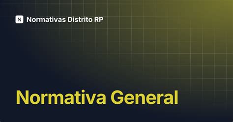 Normativa General Normativas Distrito Rp