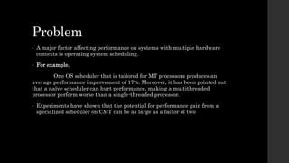 Chip Multithreading Systems Need A New Operating System Scheduler PPT