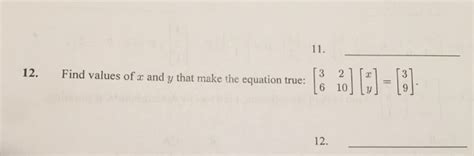 solved find values of x and y that make the equation true