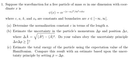 1 Suppose The Wavefunction For A Free Particle Of