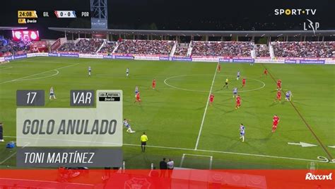 O lance do primeiro golo anulado a Toni Martínez no Gil Vicente FC Porto Vídeos Jornal Record