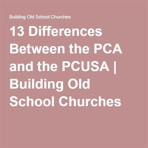 13 Differences Between The Pca And The Pcusa Teaching Rules Different Church