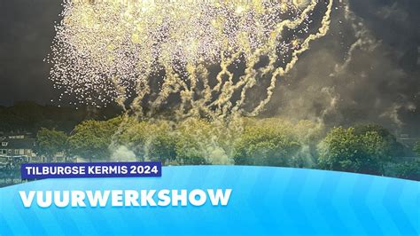 Vuurwerkshow Piushaven TILBURGSE KERMIS KERMIS FM 2024 YouTube