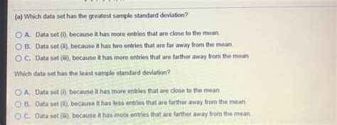 Solved A Which Data Set Has The Greatest Sample Standard Chegg
