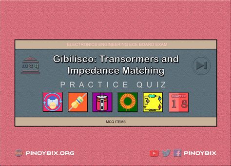 Gibilisco Mcq In Transformers And Impedance Matching Ece Board Exam