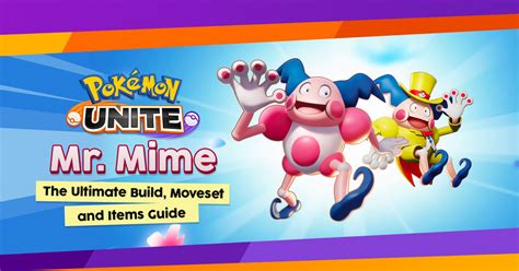 Mr Mime Pokémon Unite Build Moveset And Items Guide