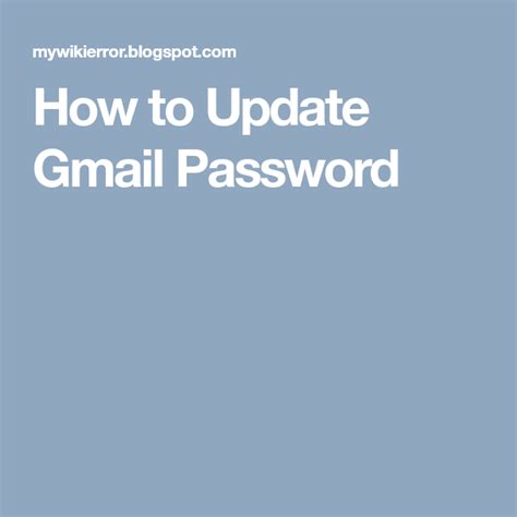 How To Update Gmail Password Email Security Gmail Passwords