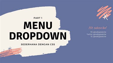 Belajar Pemrograman Web Dasar HTML CSS Membuat Menu Dropdown Part 01 YouTube