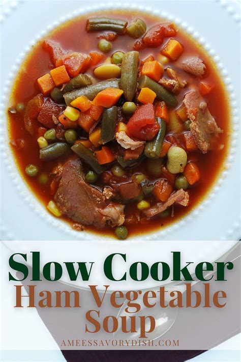 Slow Cooker Southern Ham Vegetable Soup Recipe