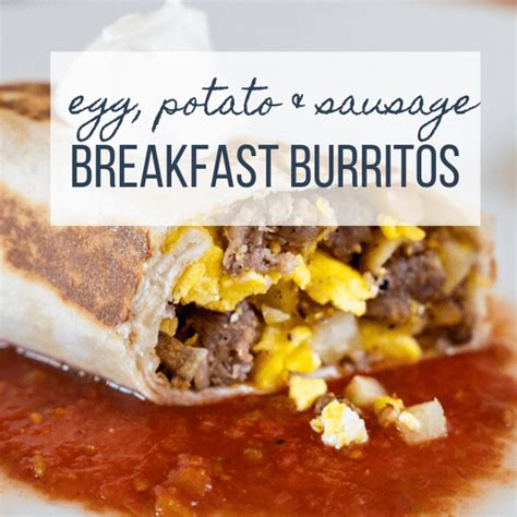Egg Sausage And Potato Breakfast Burrito Recipe Twelve On Main