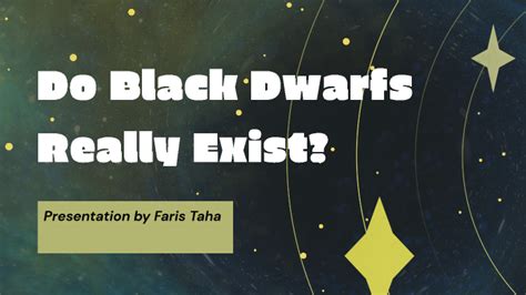 Do Black Dwarfs Really Exist By Faris Taha On Prezi