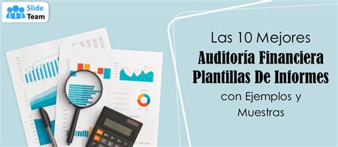 Las 10 Mejores Plantillas De Informes De Auditoría Financiera Con