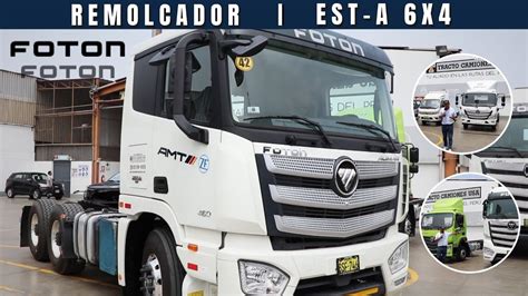 Remolcador Foton Cabina Baja 6X4 Auman EST A 460 HP Precios
