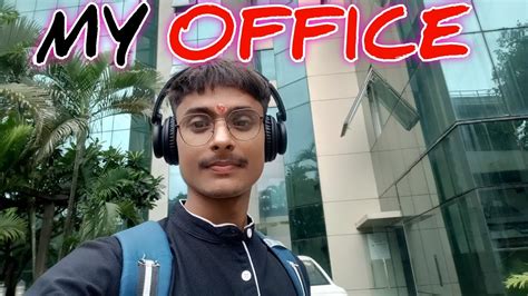 My Office Vlog Vlog Myofficial Myfirstvlog Ankurray Youtube