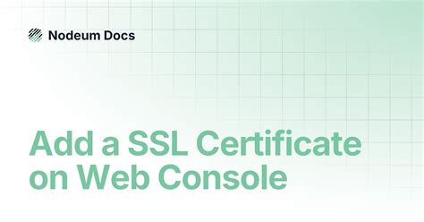 Add A Ssl Certificate Nodeum Docs Add A Ssl Certificate Nodeum Docs