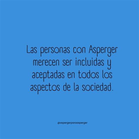 19 Frases Sobre El Síndrome De Asperger Que Celebran Su Autenticidad