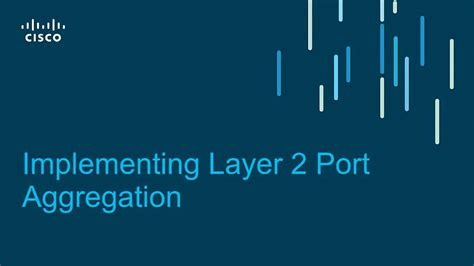 Implementing Layer Port Aggregation