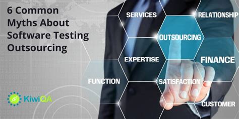 Common Myths About Software Testing Outsourcing Common Myths About Software Testing Outsourcing
