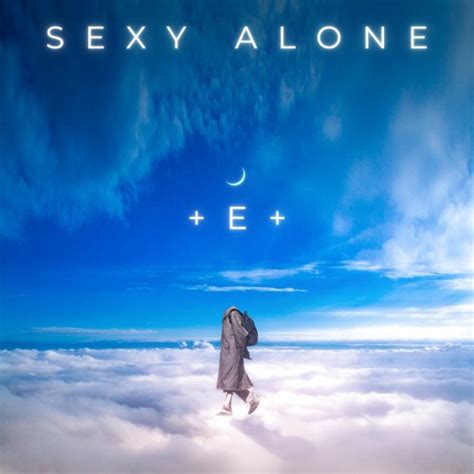 Stream Sexy Alone By E Listen Online For Free On Soundcloud