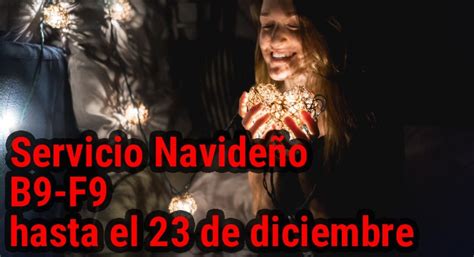 recuerda que hasta el 23 de diciembre puedes usar el b9 f9 en