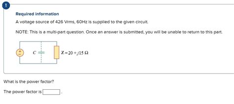 solved a voltage source of 426 vrms 60hz is supplied to the