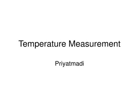 PPT Temperature Measurement PowerPoint Presentation Free Download ID 3021648