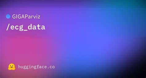 Gigaparviz Ecg Data · Datasets At Hugging Face