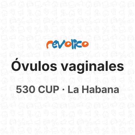 Óvulos Vaginales En La Habana Cuba Revolico