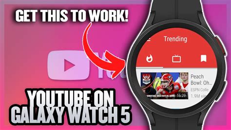 Get Youtube On The Samsung Galaxy Watch 5 And Watch 5 Pro Youtube