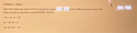 Solved Solve The Following System Of Linear Equations Using Chegg
