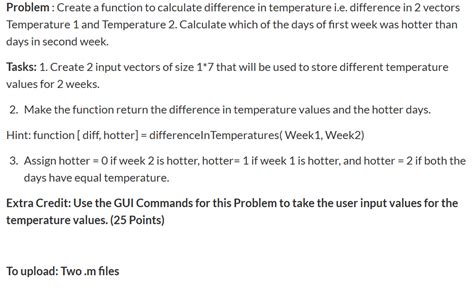 Solved Problem Create A Function To Calculate Difference In Chegg